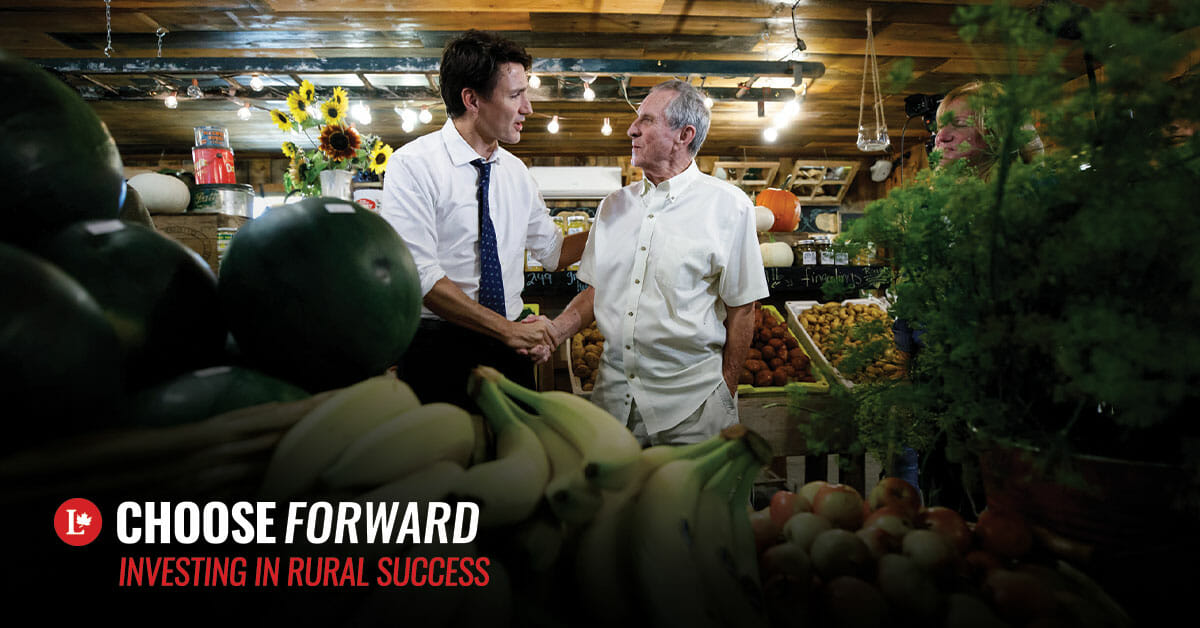 Choose Forward - Investing in rural success | Liberal Party of Canada