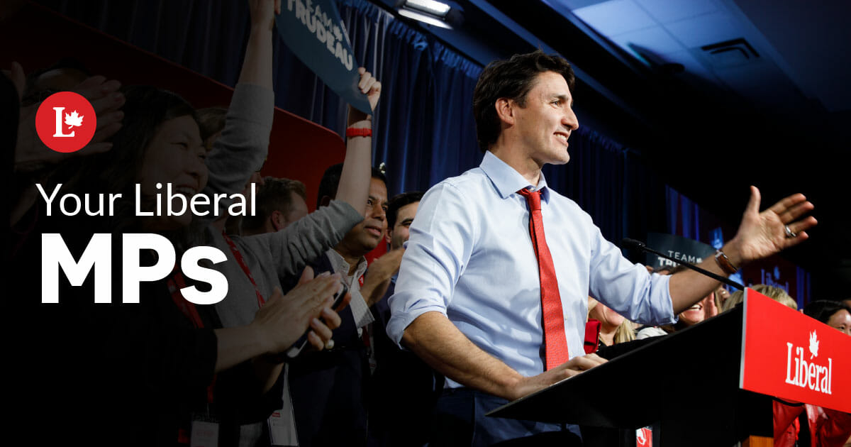 Your Liberal MPs | Liberal Party of Canada