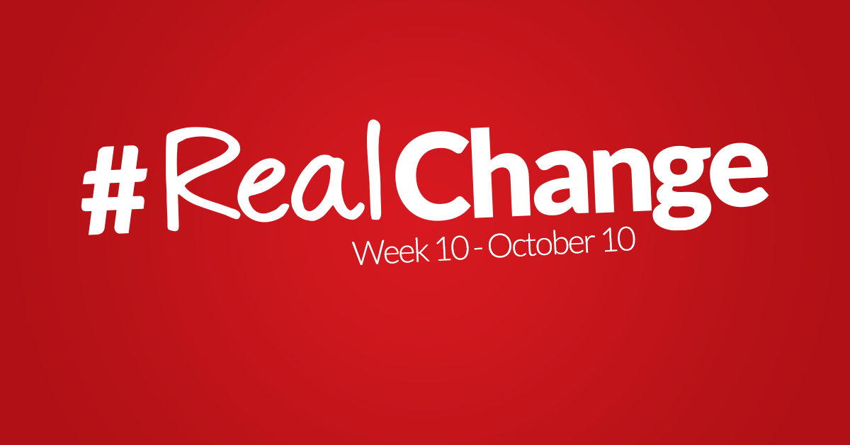 Real Change // Ready To Share - Week 10 | Liberal Party of Canada
