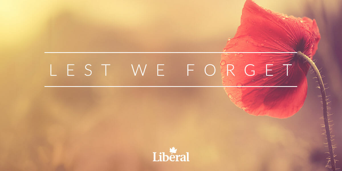 Today we remember | Liberal Party of Canada