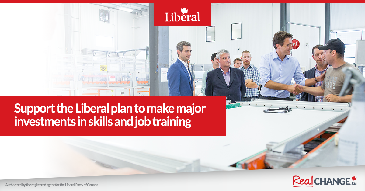 Support the liberal plan to invest in jobs and skills training ...